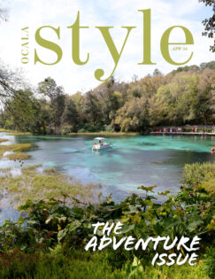 Ocala Style | April 2024 - Ocala Style Magazine